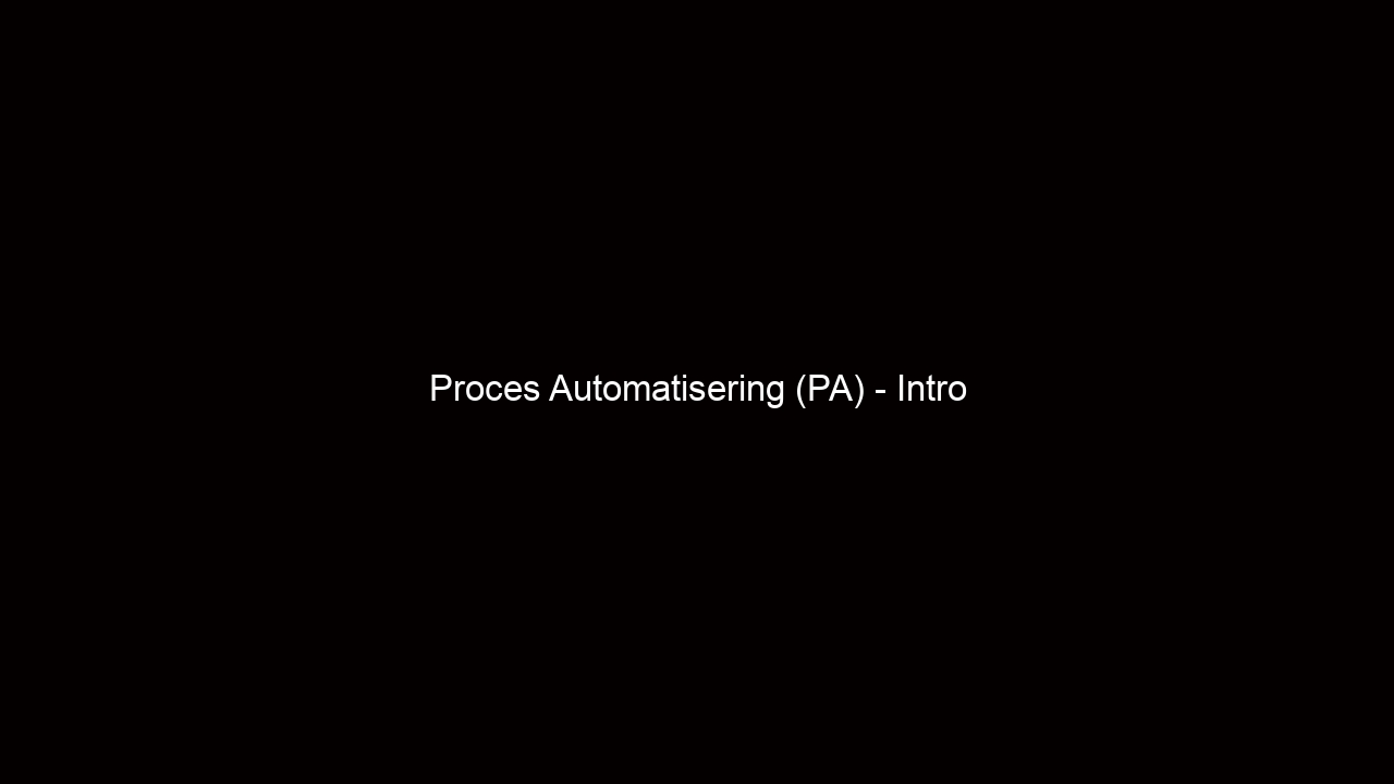 Proces Automatisering (PA) - Intro - Jarno Baselier
