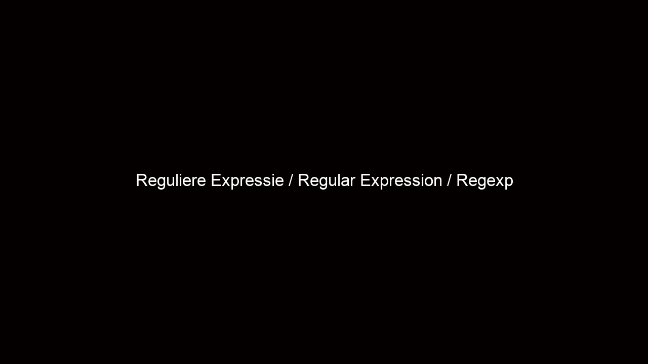 Reguliere Expressie / Regexp / Regex - Jarno Baselier